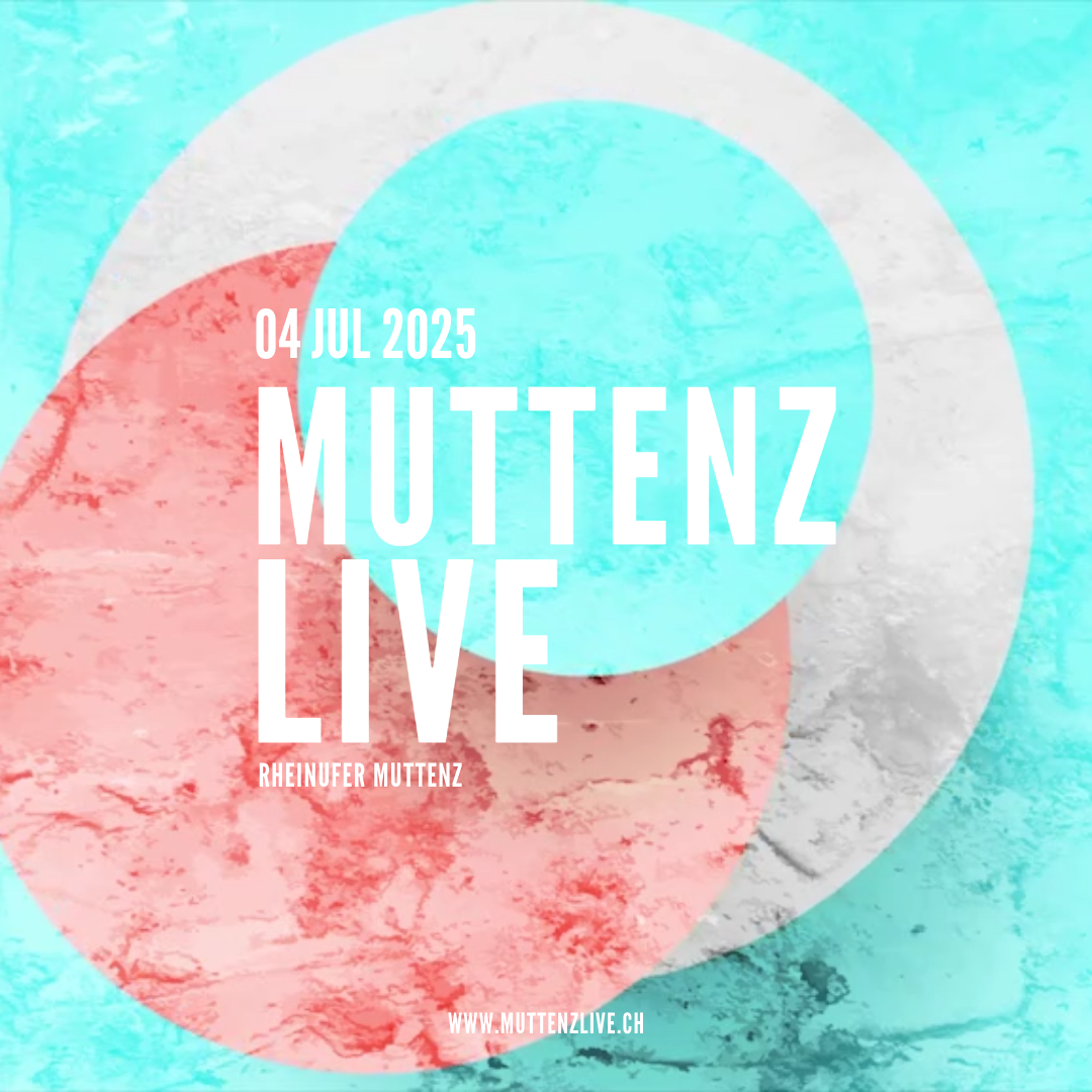 MUTTENZ LIVE 2025
