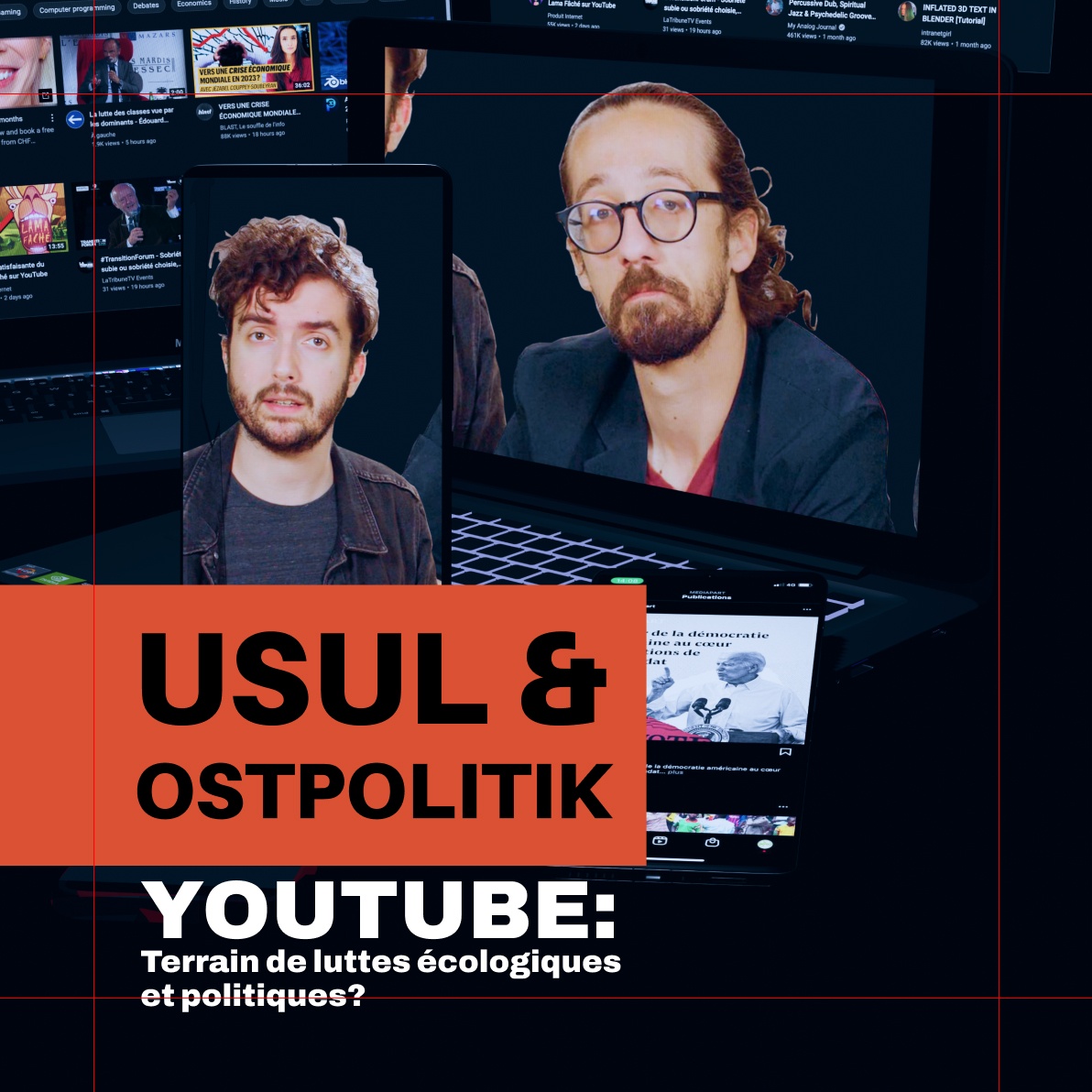 Usul & Ostpolitik - Youtube : terrain de luttes écologiques et politiques